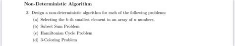 Solved Non Deterministic Algorithm Design A Chegg