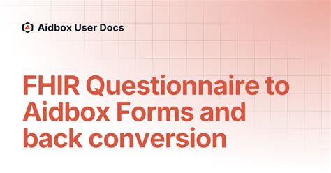 Fhir Questionnaire To Aidbox Forms And Back Conversion Aidbox User Docs