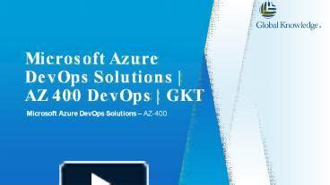 PPT Microsoft Azure DevOps Solutions AZ 400 DevOps GKT PowerPoint