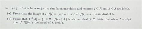 4 Let Fr→s Be A Surjective Ring Homomorphism And