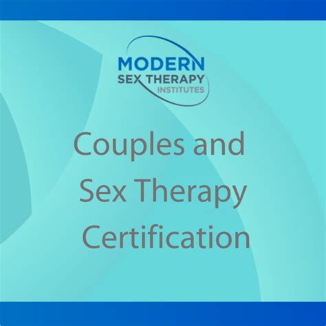 Sex Therapy Certification Modern Sex Therapy Institutes