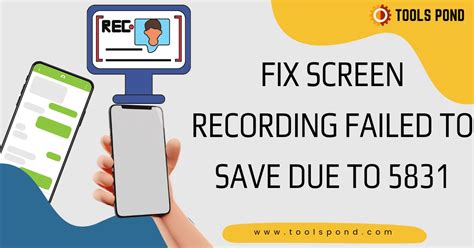 8 Cool Ways To Fix Screen Recording Failed To Save Due To 5831 Tools Pond