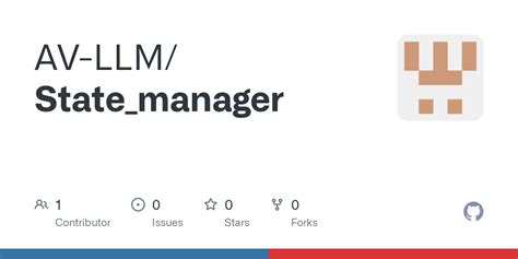 Github Av Llmstatemanager