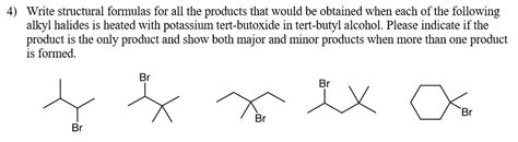 Solved 4 Write Structural Formulas For All The Products Chegg Com