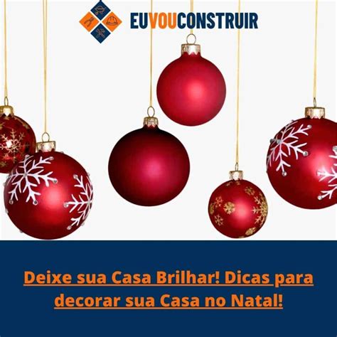 Dicas Para Decorar Sua Casa No Natal Deixando A Casa Linda