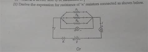 ii derive the expression for resistance of ′n′ resistors connected as s