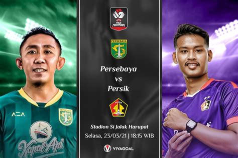 Persebaya Surabaya Vs Persik Kediri Prediksi Dan Link Live Streaming