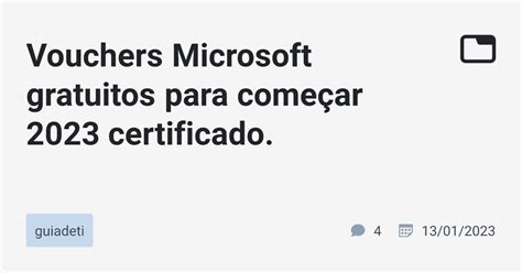 Vouchers Microsoft Gratuitos Para Começar 2023 Certificado · Guiadeti