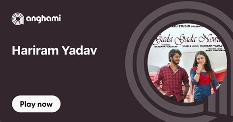 Hariram Yadav Play On Anghami