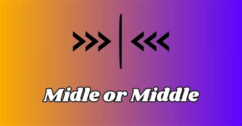 Midle Vs Middle Which Is The Correct Spelling