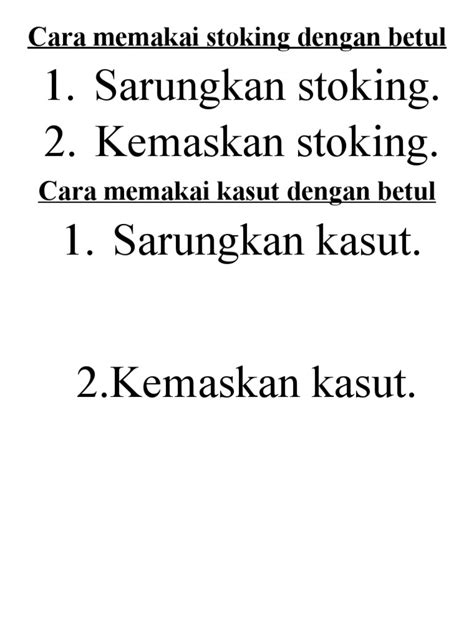 Cara Memakai Stoking Dan Kasut Dengan Betul | PDF