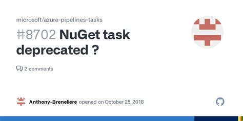 Nuget Task Deprecated · Issue 8702 · Microsoftazure Pipelines Tasks · Github