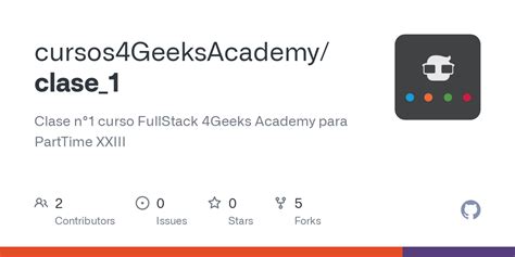 Github Cursos4geeksacademyclase1 Clase N°1 Curso Fullstack 4geeks