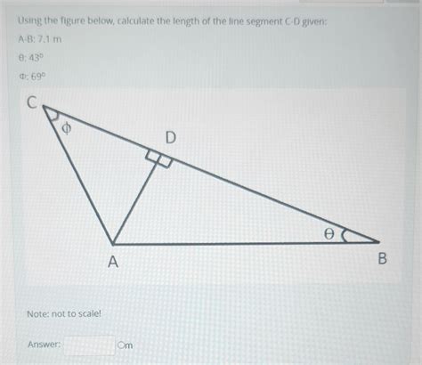 Solved Using The Figure Below Calculate The Length Of The
