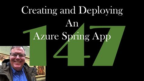Creating And Deploying An Azure Spring App Gcast 147 Youtube