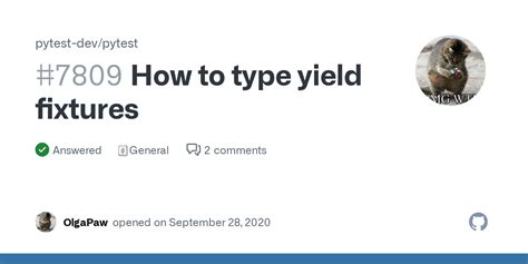 How To Type Yield Fixtures · Pytest Dev Pytest · Discussion 7809 · Github