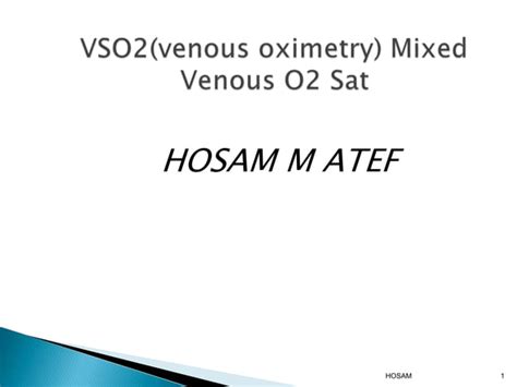 Vso2venous Oximetry Mixed Venous O2 Sat Pptx