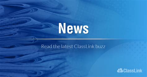 Classlink News