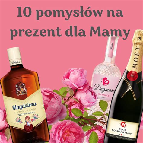 Pomys W Na Prezent Na Dzie Matki Sklep Podarujalkohol Pl