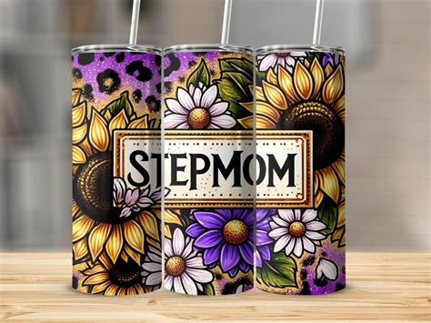 Stepmom Tumbler Wrap Oz Skinny Tumbler Png Best Stepmom Ever Sublimation Floral Stepmom
