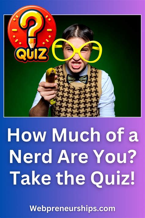 How Much Of A Nerd Are You Take The Quiz Interesting Quizzes Fun Quizzes Quiz