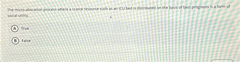Solved The Micro Allocation Process Where A Scarce Resource Chegg