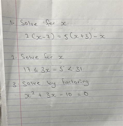 Solved 2 X−7 5 X 3 −x Solve For X 17≤3x−5