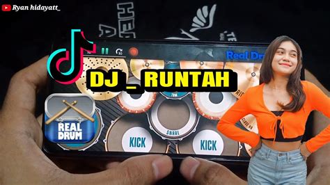 Dj Runtah Cover Real Drum Ryan Hidayatt Viral Tiktok Youtube