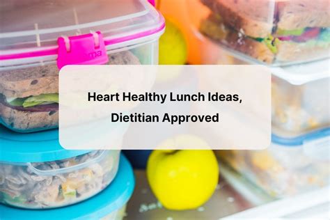 Heart Healthy Lunch Ideas Dietitian Approved The Heart Health Dietitian