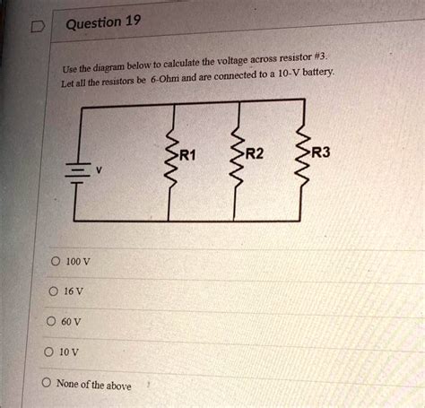 SOLVED Use The Diagram Below To Calculate The Voltage Across Resistor