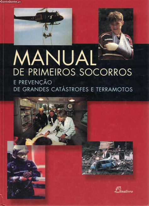 Manual De Primeiros Socorros E Prevenção De Grandes Catástrofes E
