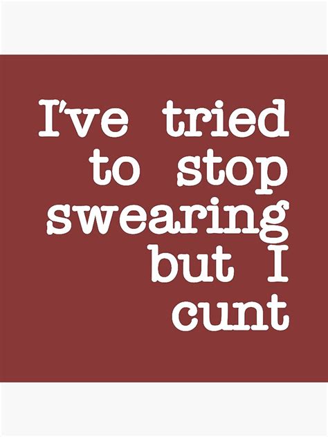 Ive Tried To Stop Swearing But I Cunt Throw Pillow By Ivetried