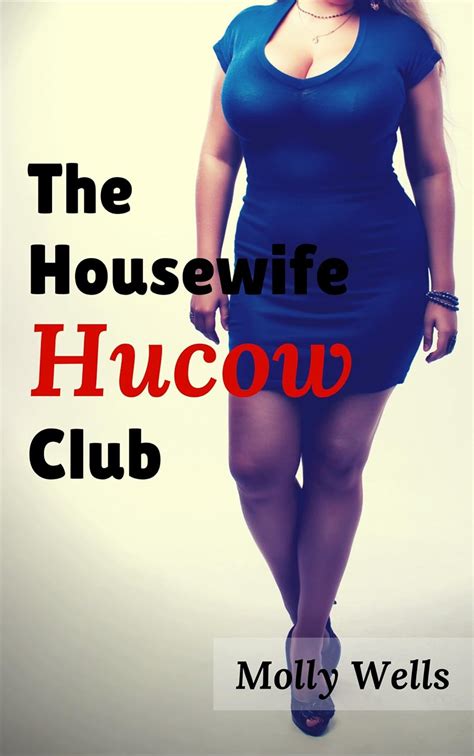 The Housewife Hucow Club Ebook Wells Molly Kindle Store
