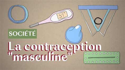 La Contraception Masculine YouTube