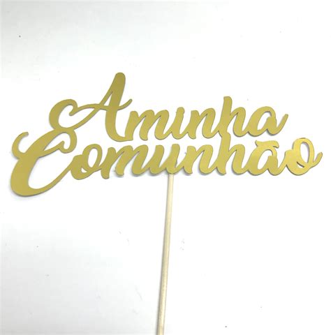 Topper p bolo A minha Comunhão Ouro Panifor