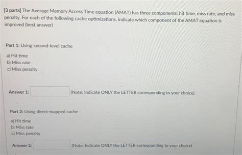 Solved 3 Parts The Average Memory Access Time Equation