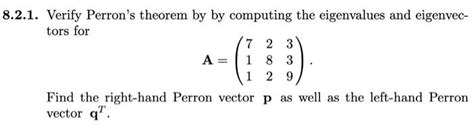 solved 2 1 verify perron s theorem by by computing the