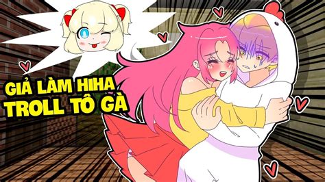 YUMMIE TROLL TÔ GÀ BẰNG CÁCH GIẢ LÀM HIHA TỎ TÌNH VÀ CÁI KẾT YouTube
