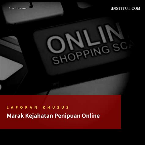 Marak Kejahatan Penipuan Online PERSMA INSTITUT UIN JAKARTA