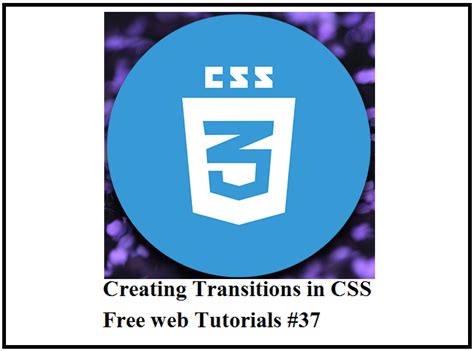 Creating Transitions In Css Free Web Tutorials 37