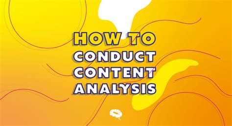 How To Conduct Content Analysis A Comprehensive Guide