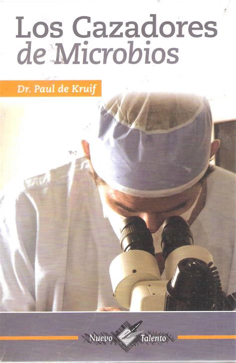 Cazadores De Microbios Libro Paul De Kruif Nuevo Talento Epoca