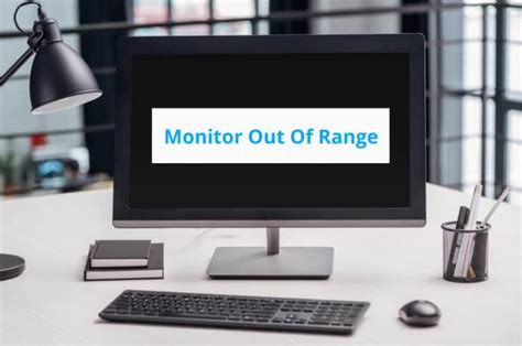 Monitor Out Of Range Error Here S How I Fixed It