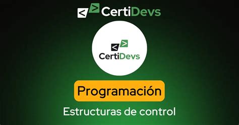 Estructuras De Control En C Condicionales Y Bucles