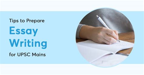 Tips To Prepare Essay Writing For UPSC Mains