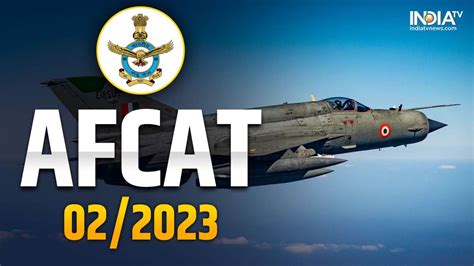 Afcat Recruitment 2023 Indian Air Force Notifies 276 Vacancy Apply