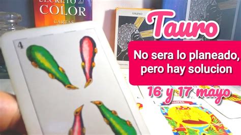 Horoscopo Tauro Hoy 16 Y 17 No Sera Lo Planeado Pero Hay Solcucion De
