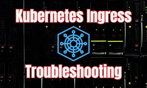 How To Check If Kubernetes Ingress Worked With Traefik Virtualization