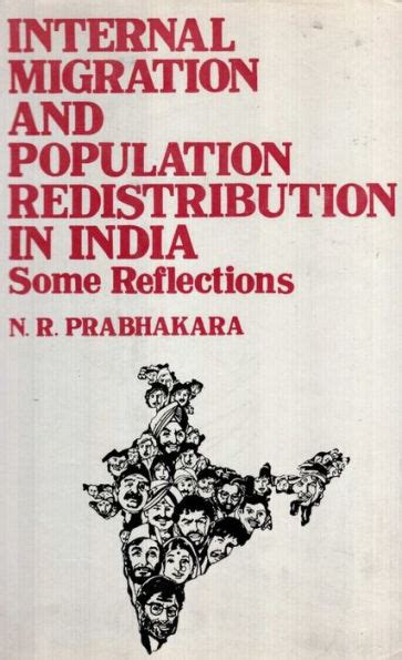 Internal Migration And Population Redistribution In India Some