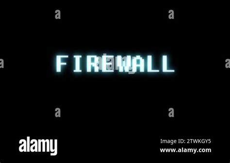 Retro Videogame FIREWALL Word Text Computer Old Tv Glitch Interference Noise Screen Animation